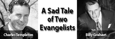 Charles Templeton: The Man Who Said Farewell To Faith