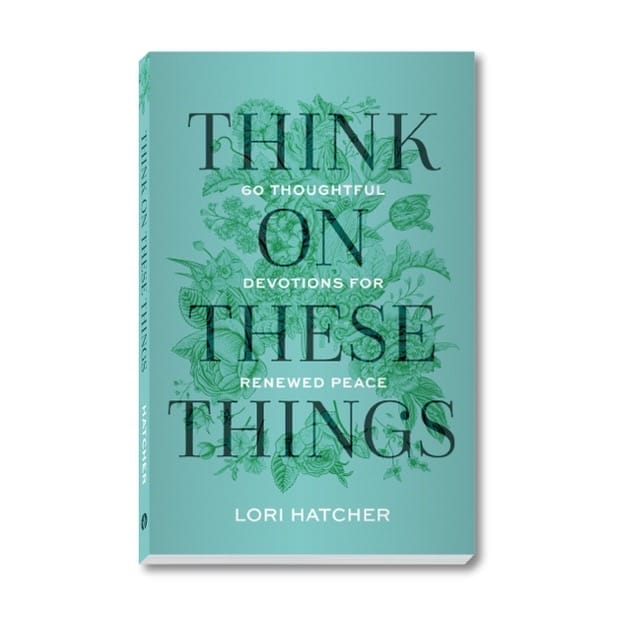 An Invitation to “Think on These Things”